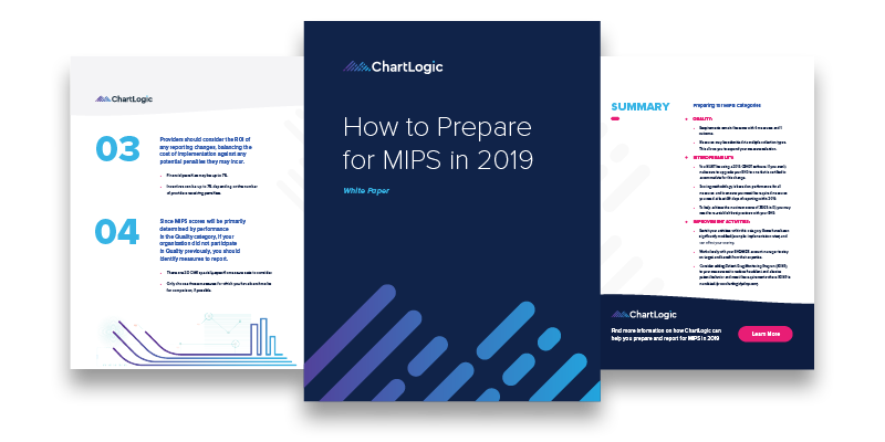 2019 MIPS Preparations | ChartLogic 2019 MIPS Preparations | ChartLogic
